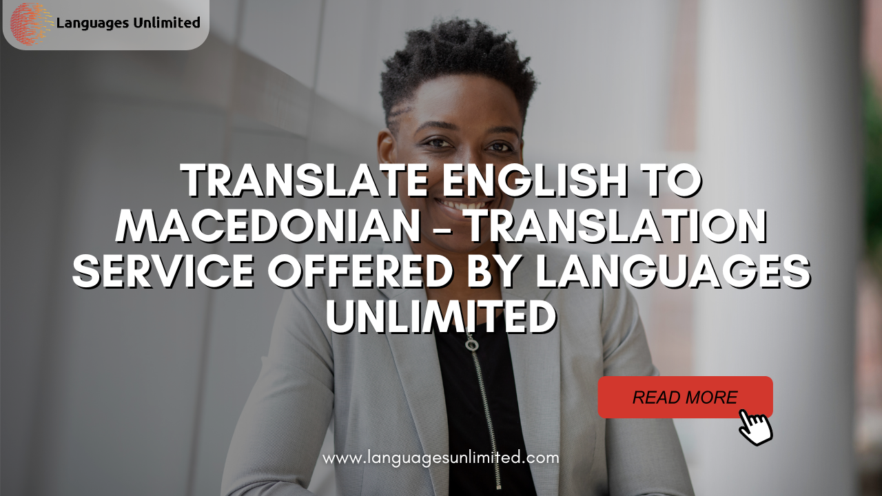 Translating English to Macedonian – Translation Service Offered by ...
