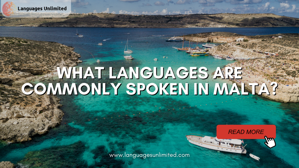 What Languages Are Commonly Spoken in Malta - Language Unlimited
